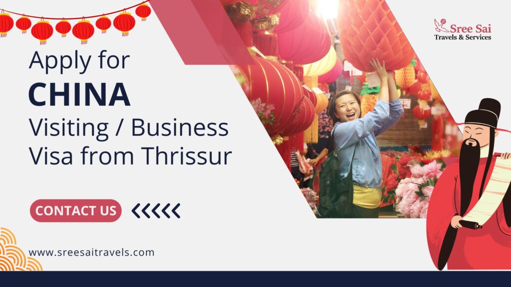 China Business Visa in Thrissur - Sree Sai Travels and Services ...